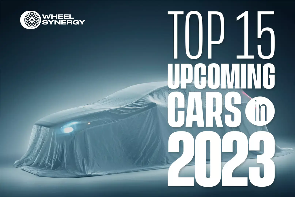Top 15 upcoming cars in 2023 | Wheel Synergy